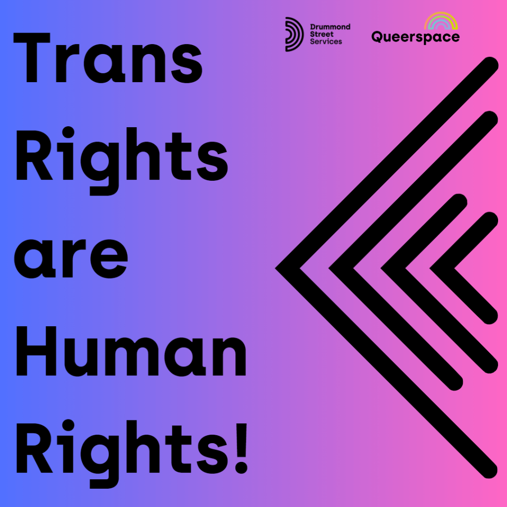 Trans Rights are Human Rights - drummond street
